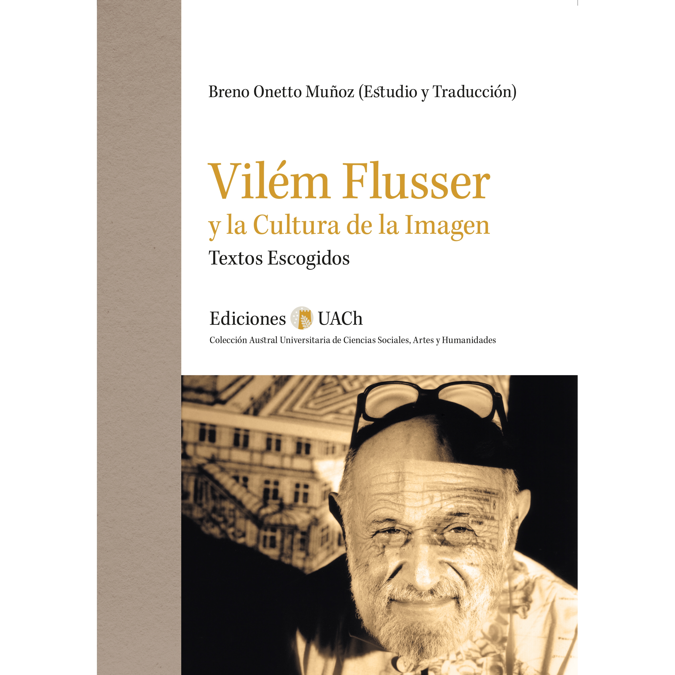 Vilém Flusser y la Cultura de la Imagen. Textos escogidos de Breno ...